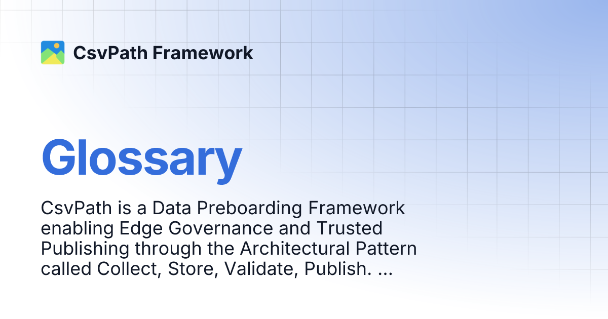 Glossary | CsvPath Framework