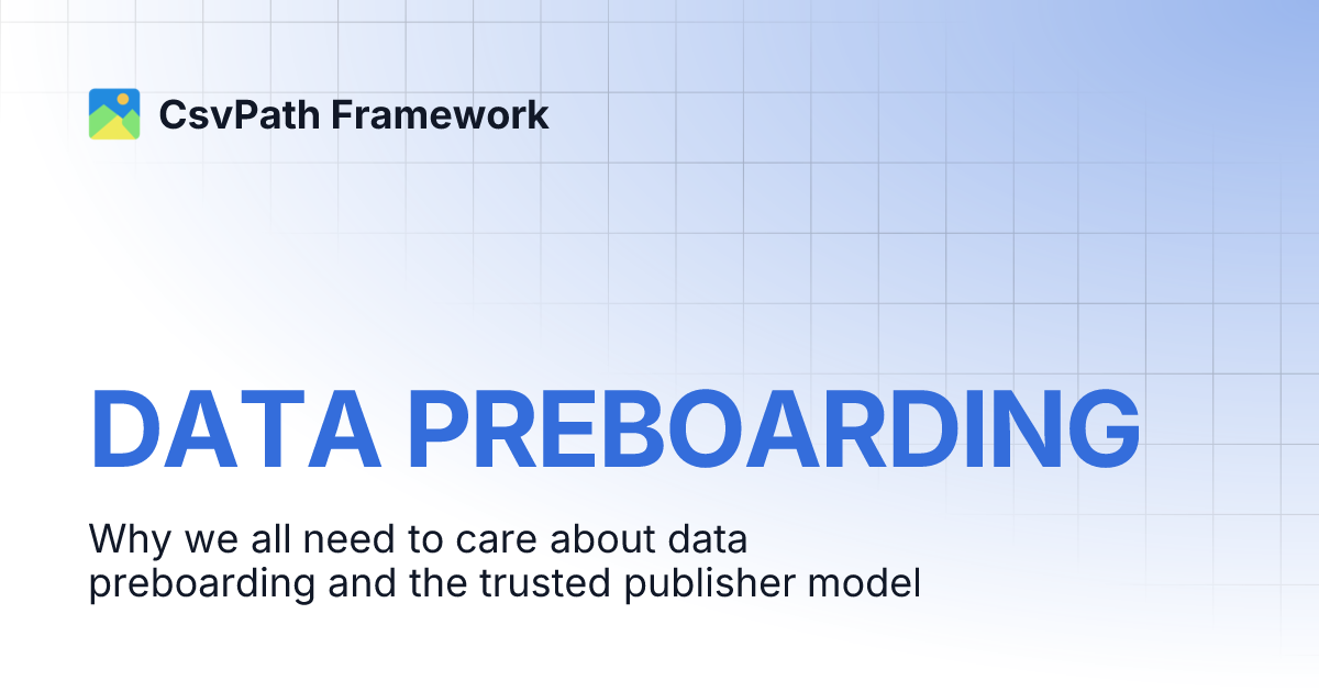 DATA PREBOARDING | CsvPath Framework
